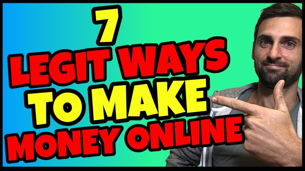 7 Legit Ways To Make Money Online How To Make Money Online YouTube 7-legit-ways-to-make-money-online-how-to-make-money-online-youtube