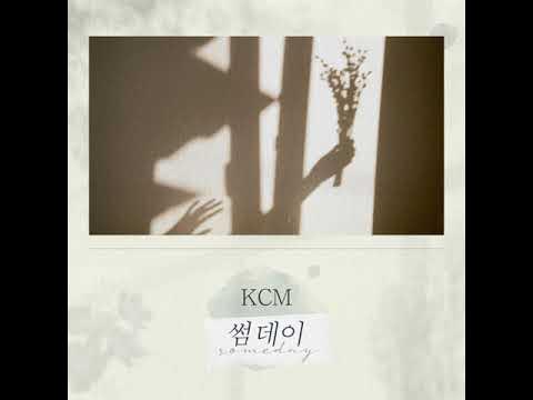 썸데이 (SOMEDAY) - KCM (Single) - YouTube