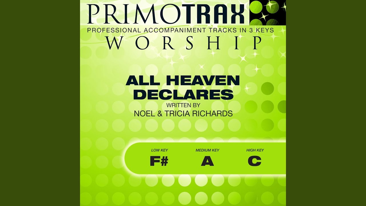 All Heaven Declares (High Key: C) (Performance Backing Track) - YouTube