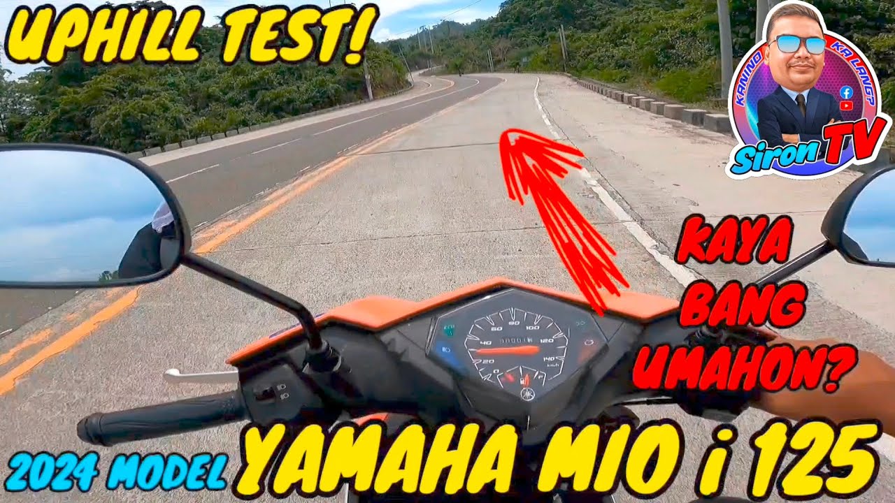 YAMAHA MIO I 125 | 2024 MODEL | UPHILL TEST! MAKA AHON KAYA? - YouTube
