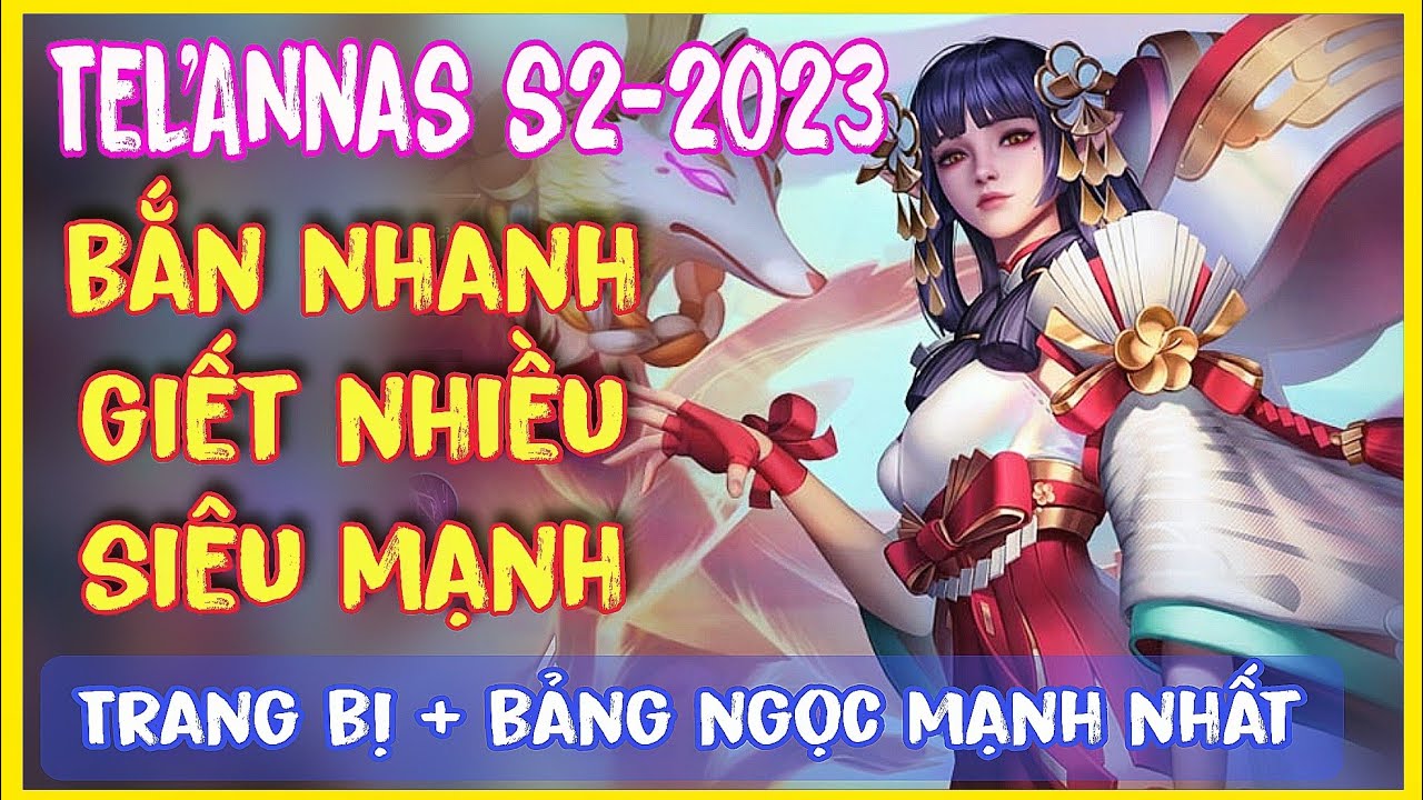 Telannas Liên Quân | Cách Chơi, Lên Đồ, Bảng Ngọc Telannas Mùa S2-2023 ...