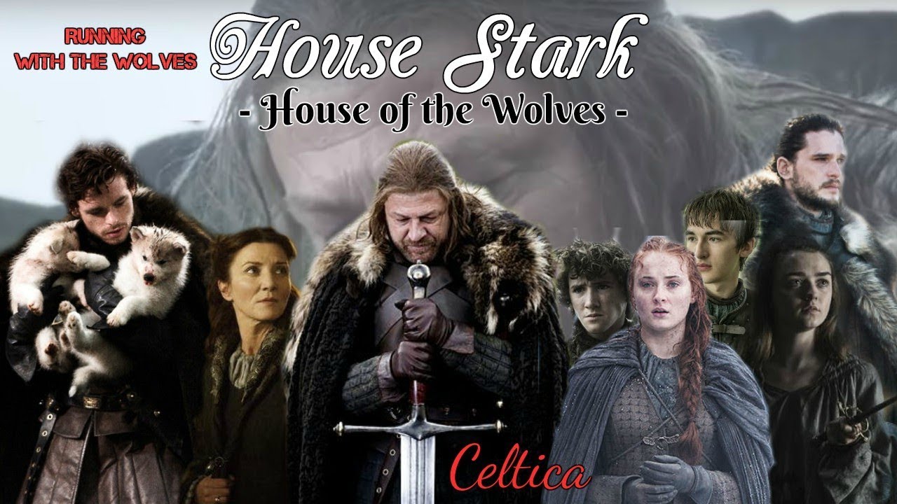 House Stark | House of the Wolves | Running with the Wolves - YouTube