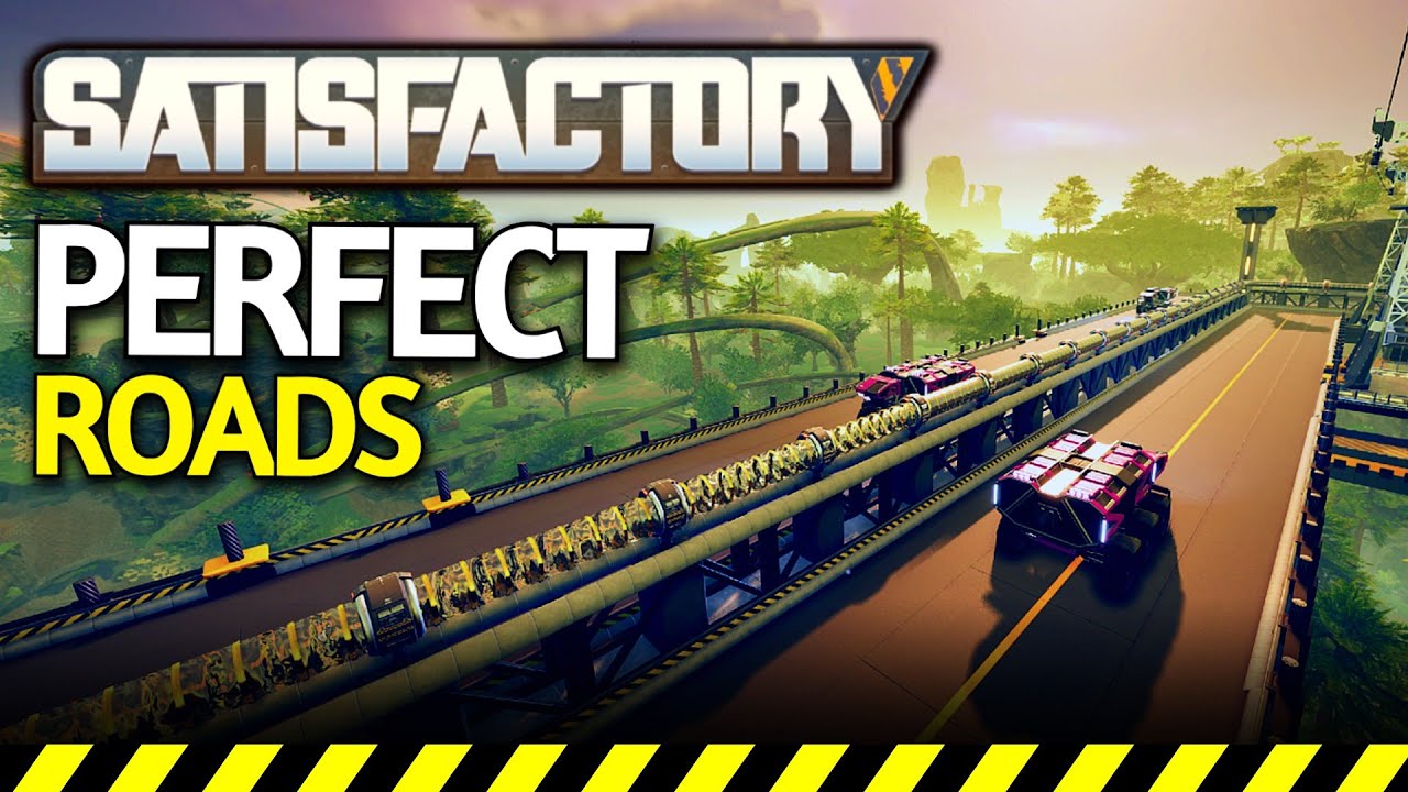 making PERFECT ROADS - Satisfactory Update 1.1 LIVE - YouTube