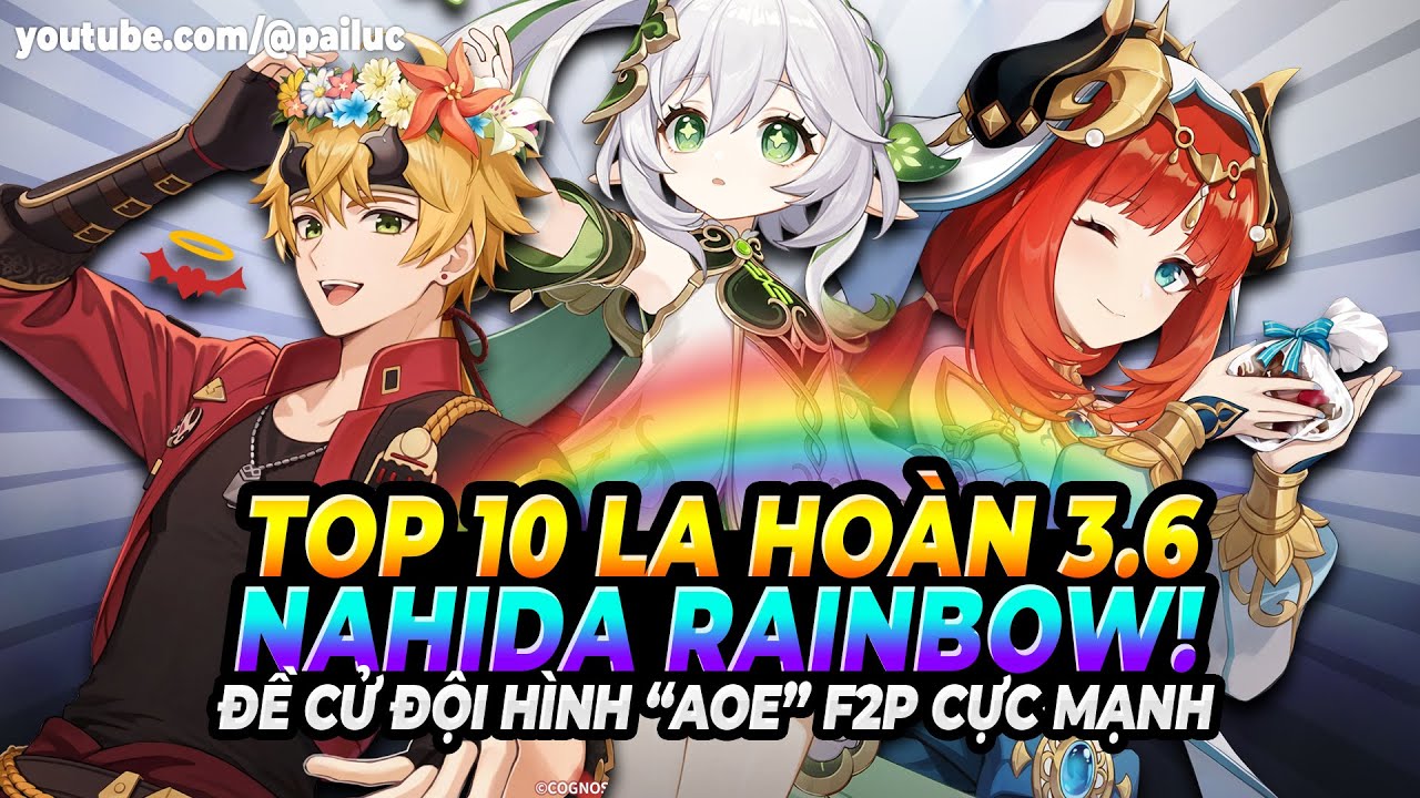Top 10 Nhân Vật And Đội Hình Xịn Nhất Genshin 3 6 Nahida Rainbow Team