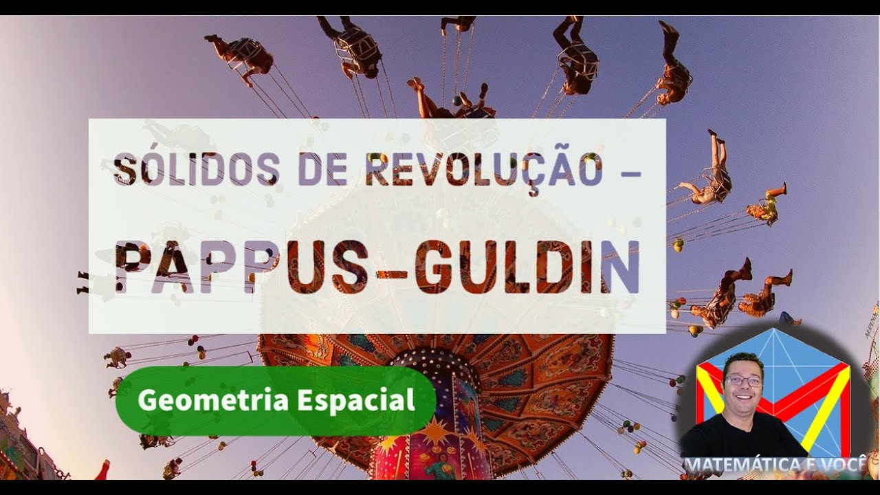 Sólidos de Revolução - fórmula de Pappus-Guldin - YouTube