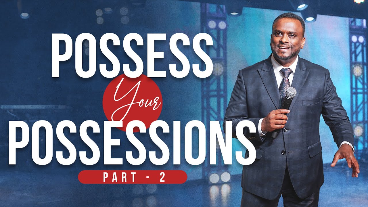 Possess Your Possessions - Part 2 (English Sermon) | Pastor Gersson ...