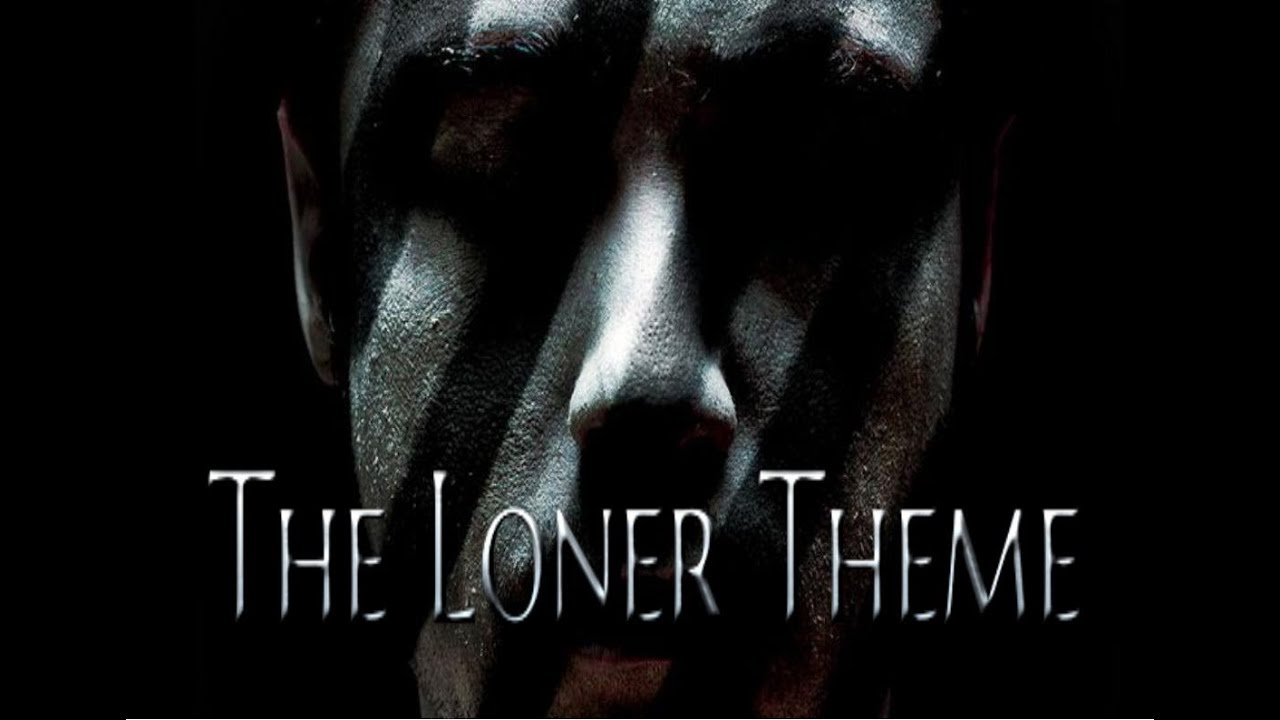 The Loner Theme - YouTube