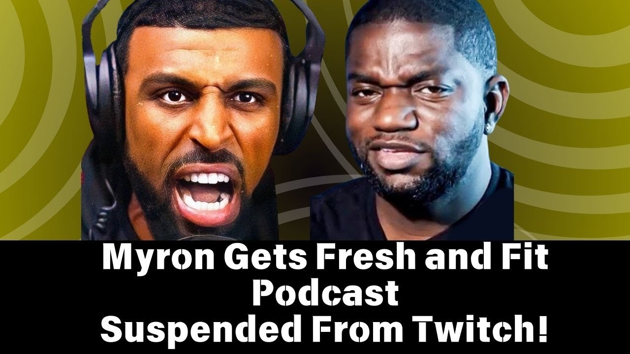 Unhinged Myron Gaines Gets Fresh n Fit Suspended From Twitch - YouTube