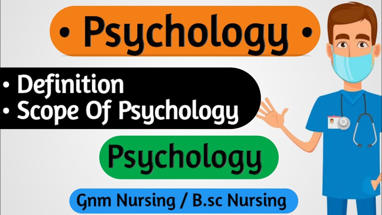 Scope Of Psychology Definition Of Psychology Psychology Gnm 1st scope-of-psychology-definition-of-psychology-psychology-gnm-1st