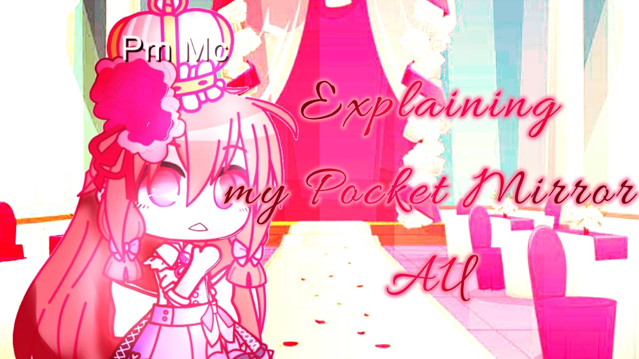 Explaining my Pocket Mirror AU (gacha club) - YouTube