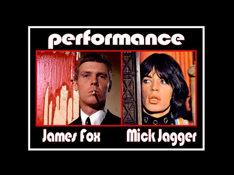 'PERFORMANCE' in HD Infamous cult movie/Mick Jagger/James Fox/Anita Pallenberg released in 1970