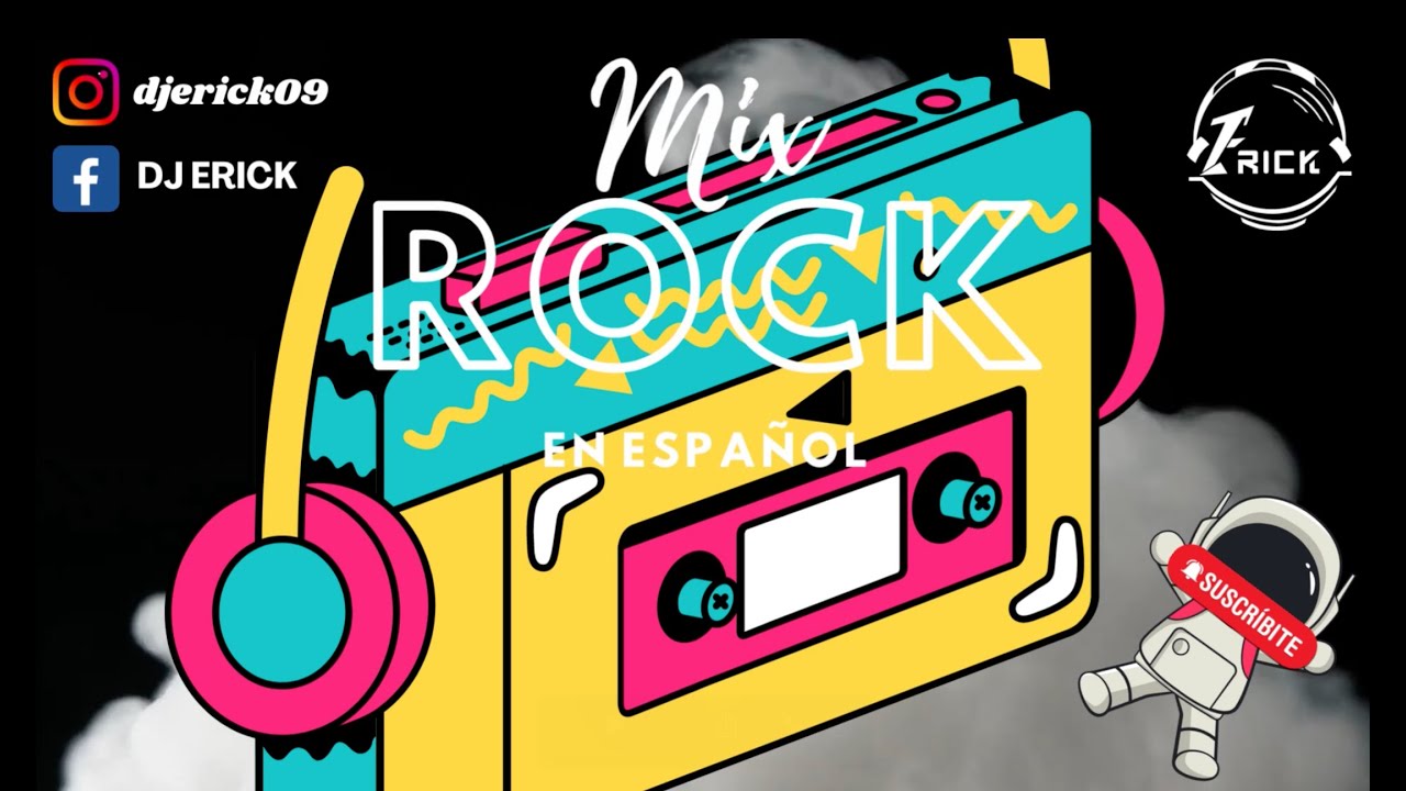 MIX ROCK EN ESPAÑOL - DJ ERICK - YouTube