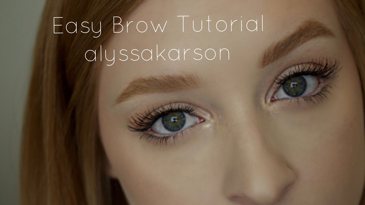 Easy Brow Tutorial | alyssakarson - YouTube