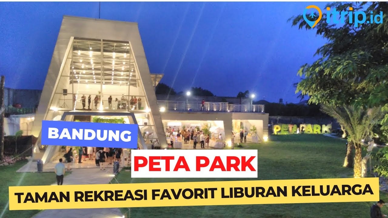 Peta Park - Taman Wisata Hits dengan Beragam Spot Menarik di Kota ...