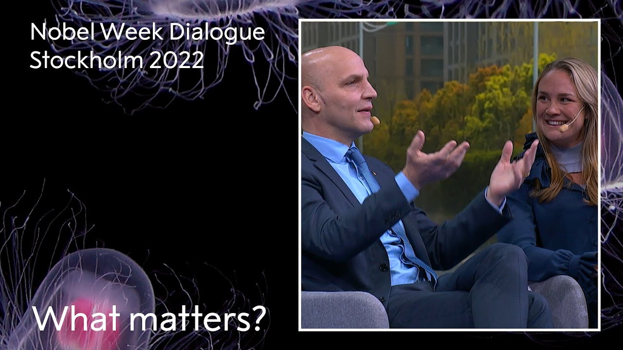 What matters? The future of life - Nobel Week Dialogue 2022 - YouTube