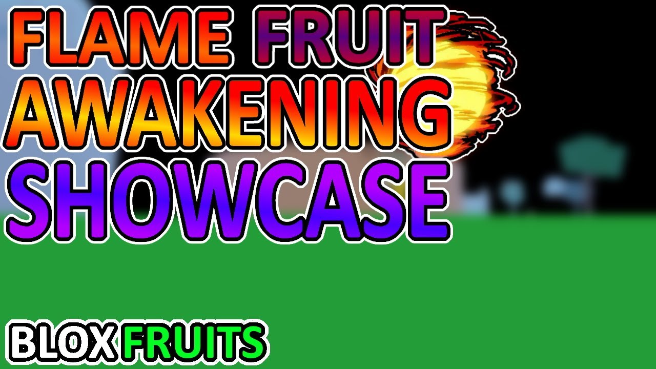 FLAME AWAKENING SHOWCASE IN BLOX FRUITS - YouTube