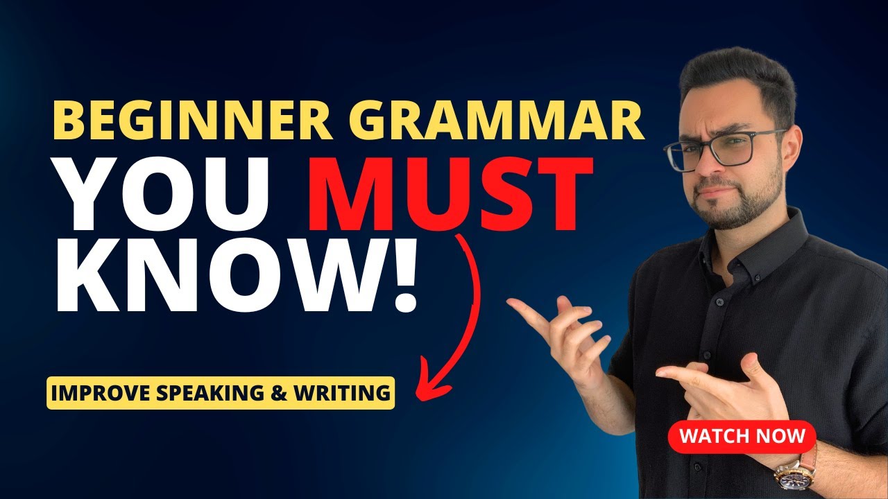 Beginner Grammar You Must Know - YouTube