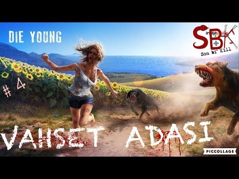 VAHŞET ADASI - Die Young Türkçe #4