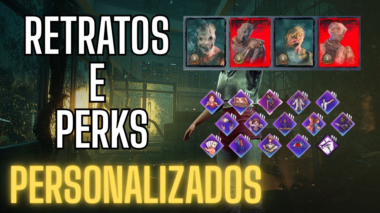 COMO TROCAR OS RETRATOS E PERKS NO DBD (DEAD BY DAYLIGHT) - YouTube