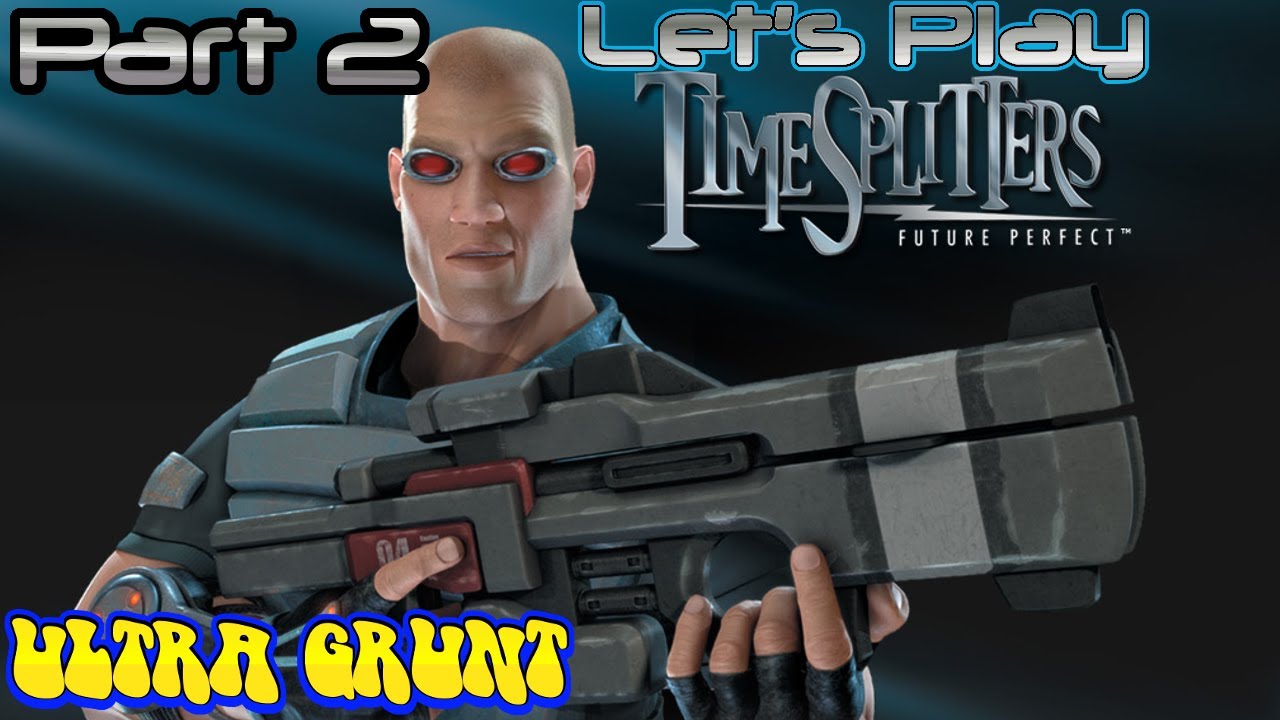Let's Play TimeSplitters 3: Future Perfect - #2: The mission with that ...