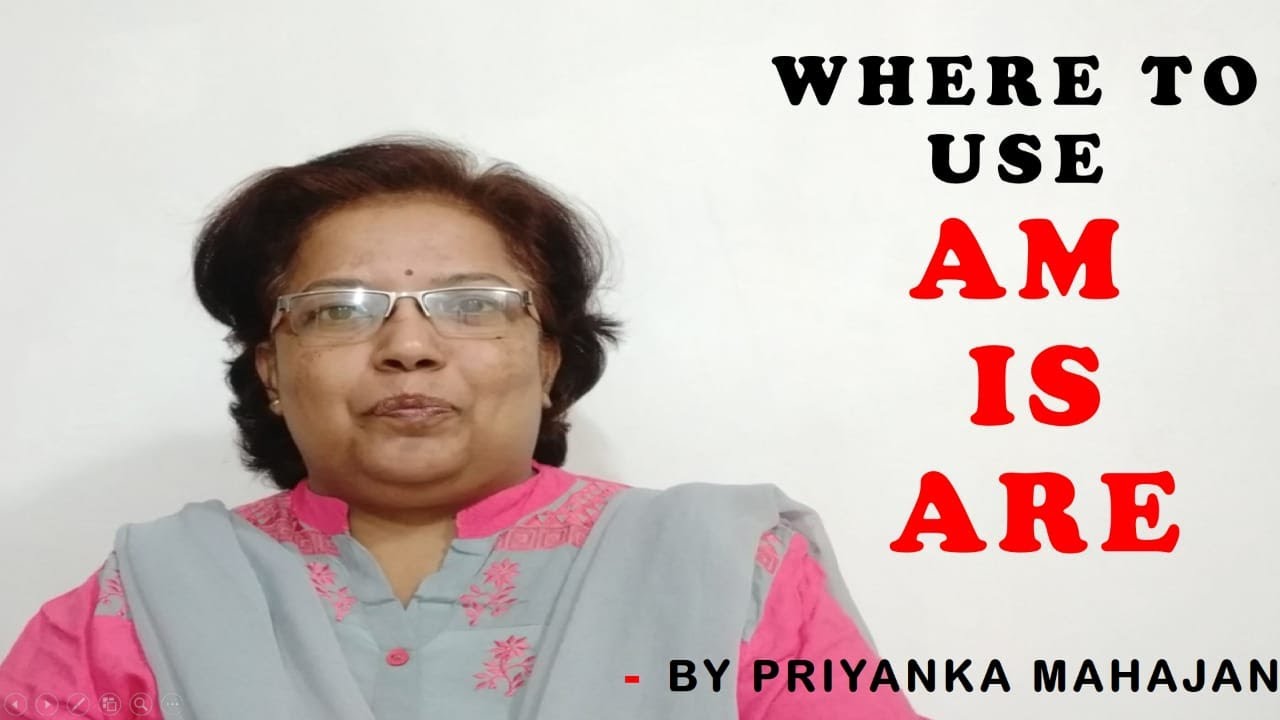 Where To Use Am Is Are Basic English Grammar YouTube Where To Use Am Is Are Basic English Grammar YouTube