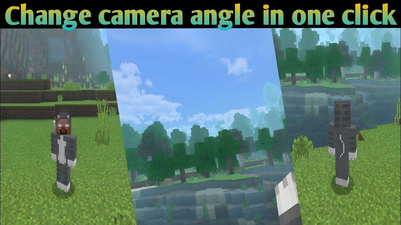 How to change camera angle in one click in minecraft pocket edition 1. ...