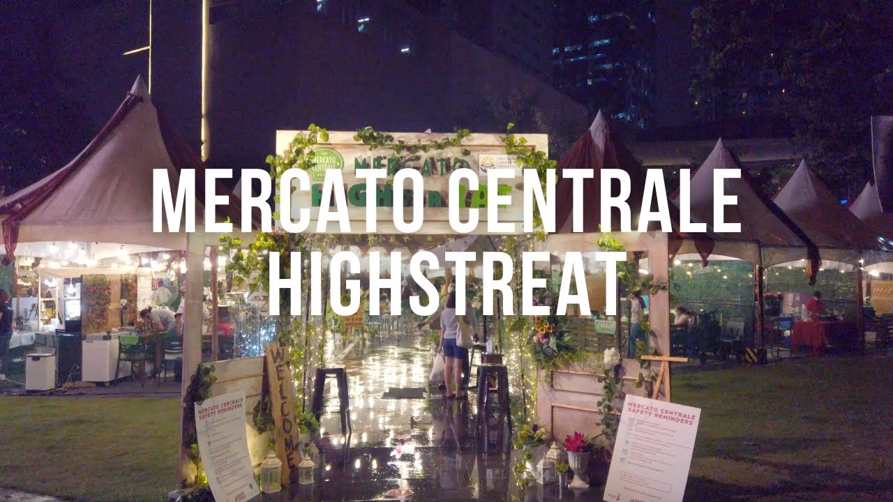 [4K] Mercato Centrale HighstrEAT Night Food Market Walk | BGC ...