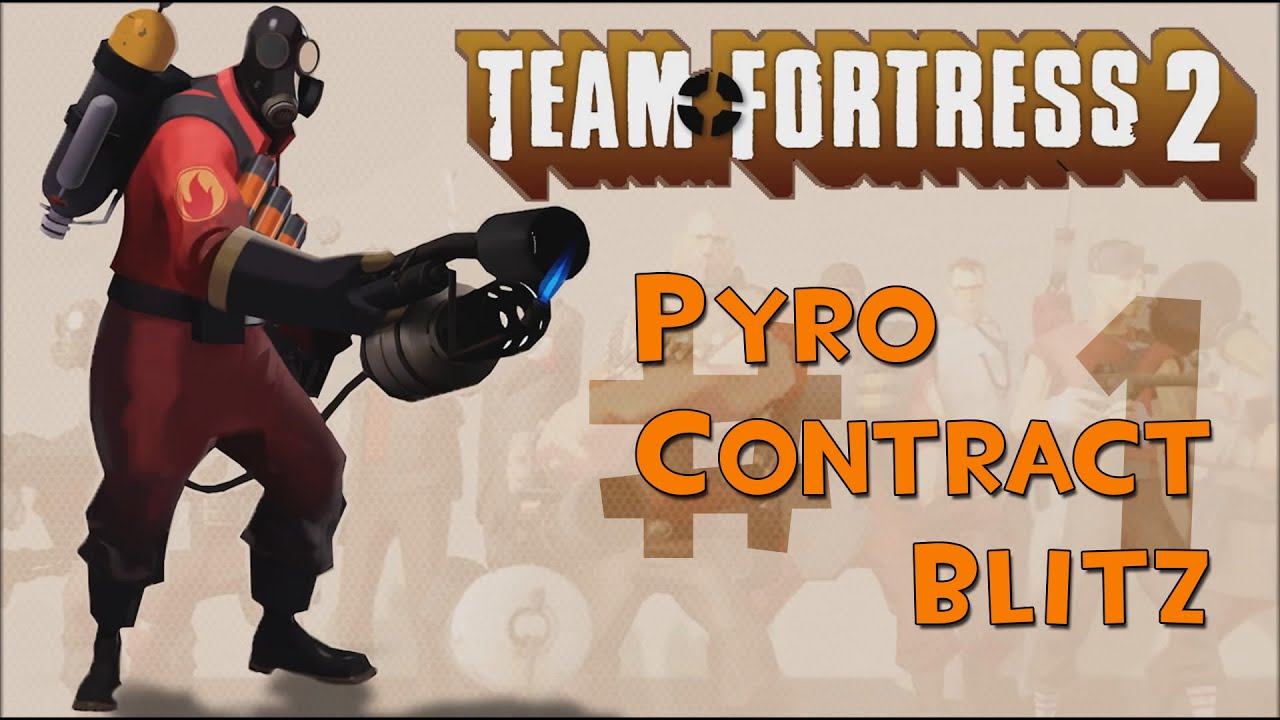 Team Fortress 2 - Pyro Contract Blitz (Montage) - YouTube
