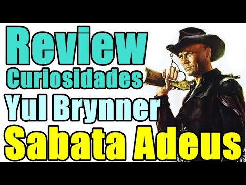 ADEUS SABATA (1970): UM WESTERN SPAGHETT DE PRIMEIRA ESTRELADO POR YUL ...