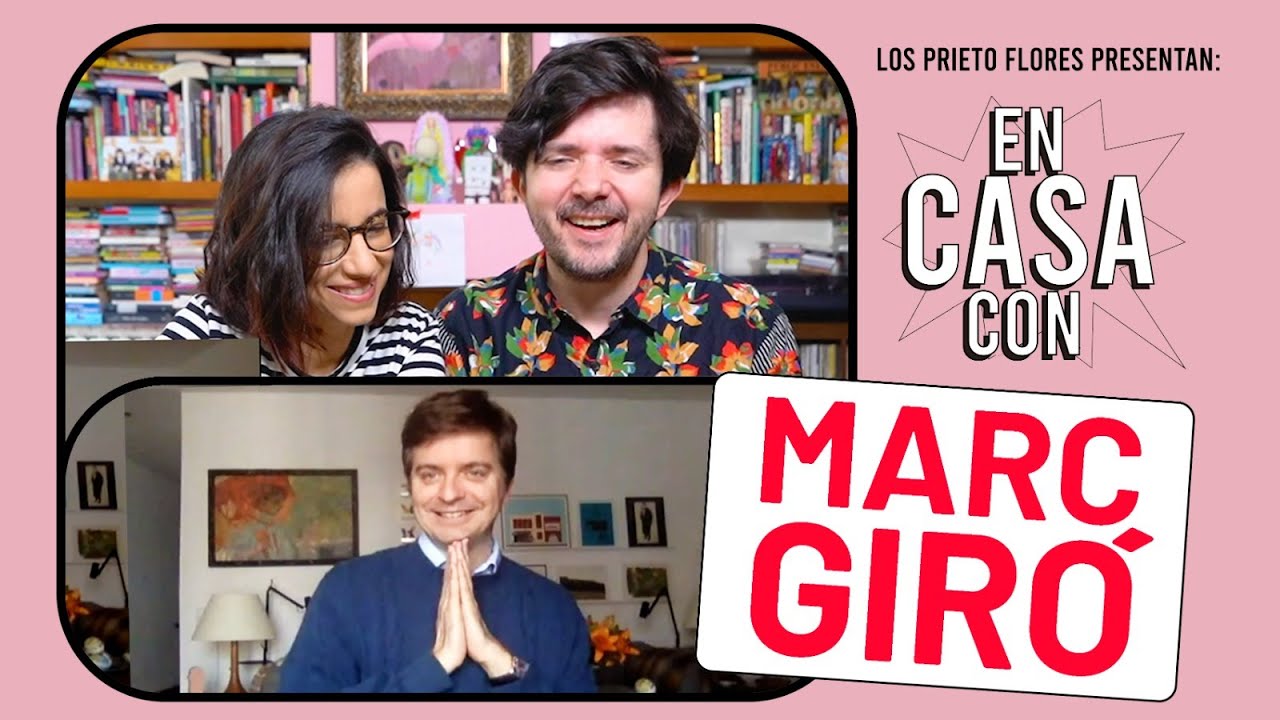 En casa con Marc Giró | Los Prieto Flores 2020 - YouTube