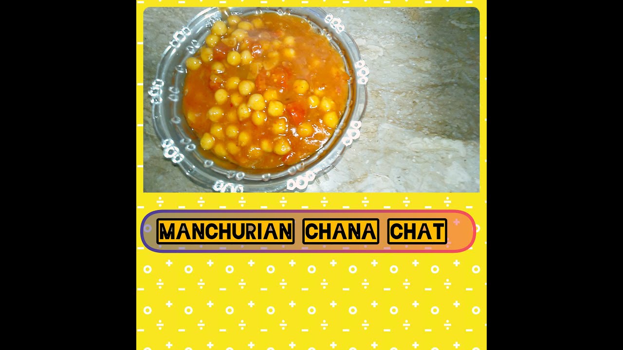 Manchurian chana chat (try Kuch hat k)👍 - YouTube