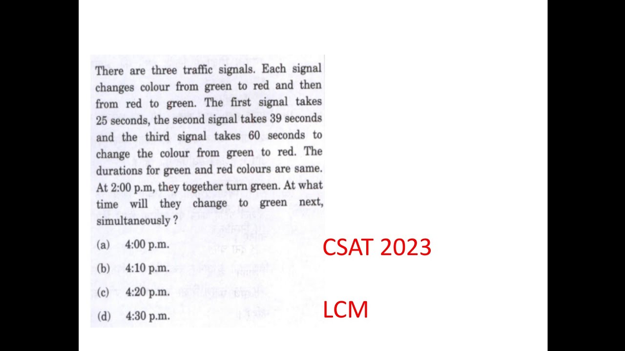 CSAT 2023 IAS prelims/There are three traffic signals. Each signal ...