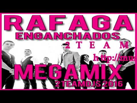 Rafaga Megamix Enganchados 2Teamdjs 2016 - YouTube