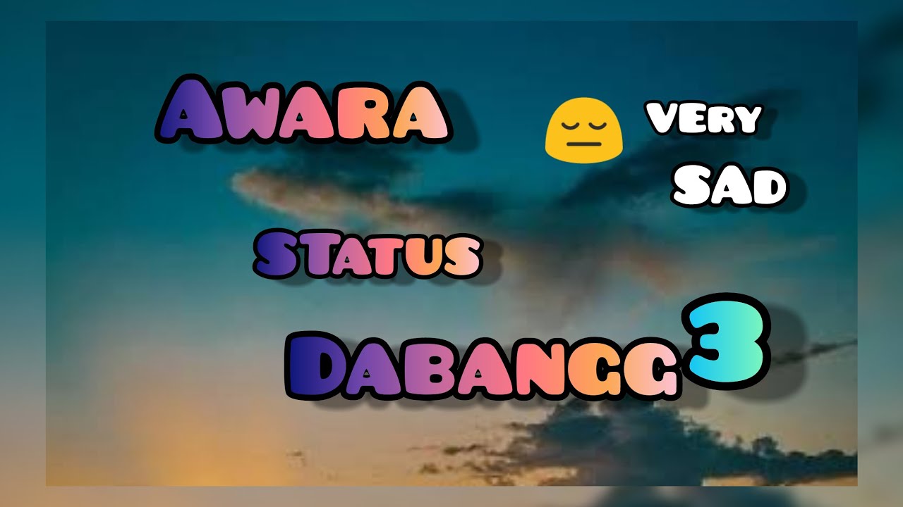 Awara Song Status | Salman Ali, Muskaan | Dabangg 3 | Sami WhatsApp ...