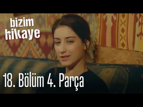 Bizim Hikaye 18. Bölüm 4. Parça
