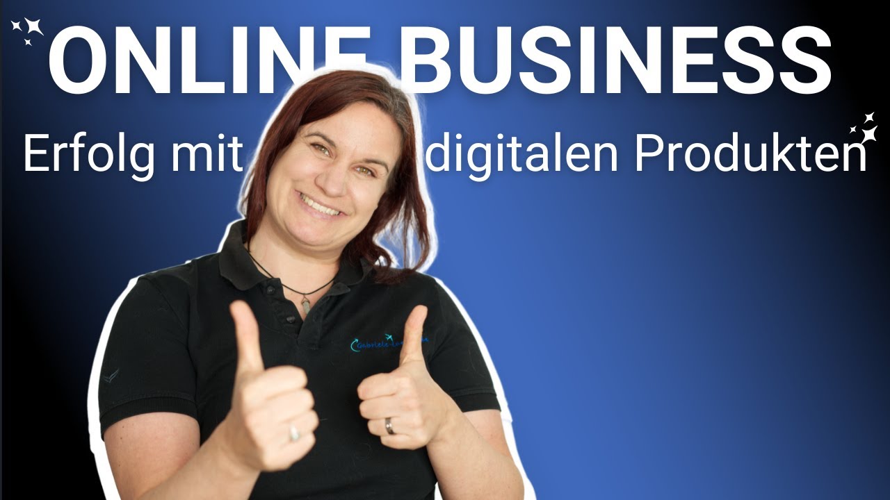 Wie du dein Online Business mit digitalen Produkten aufbaust - YouTube