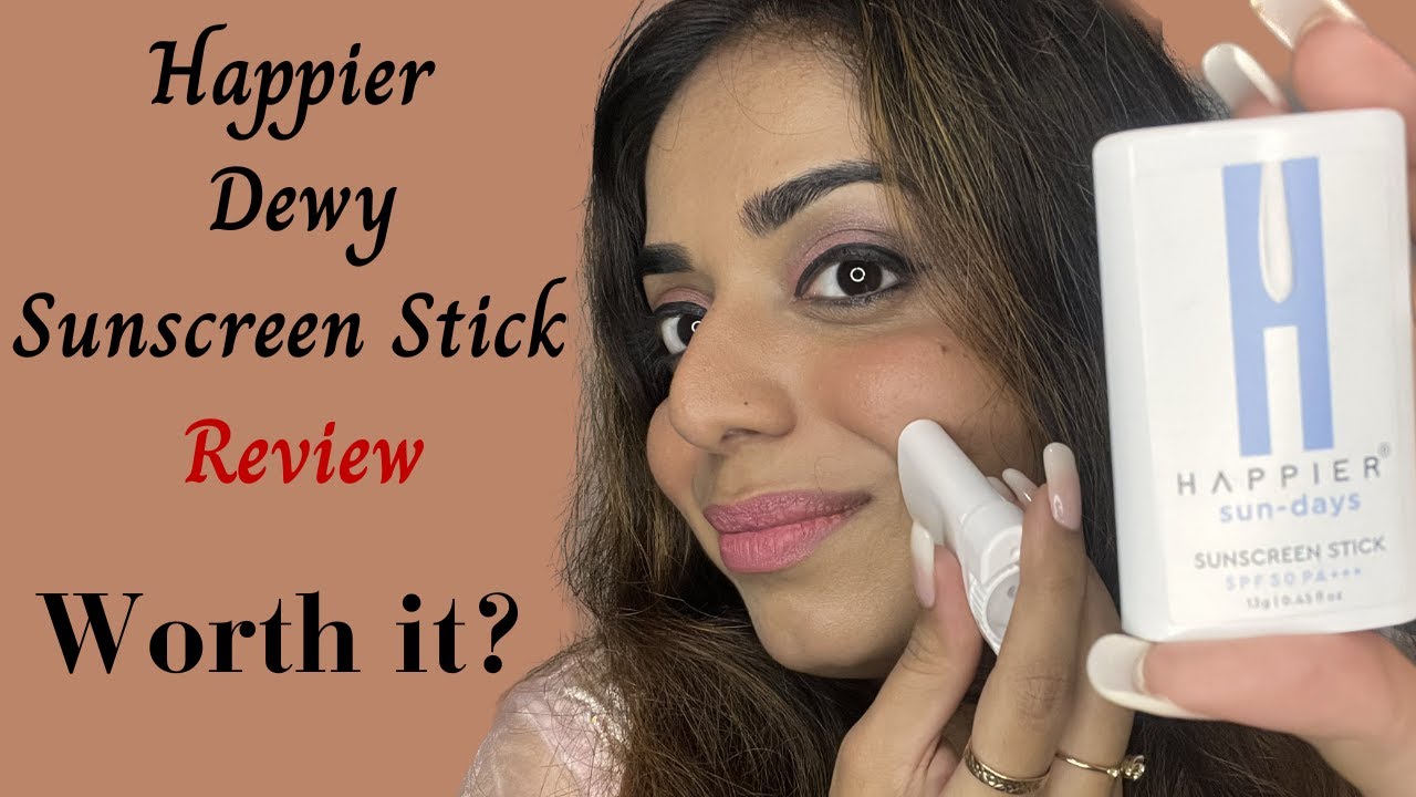 Happier Sun-days Dewy Sunscreen Stick with SPF 50 & PA+++ review| best ...