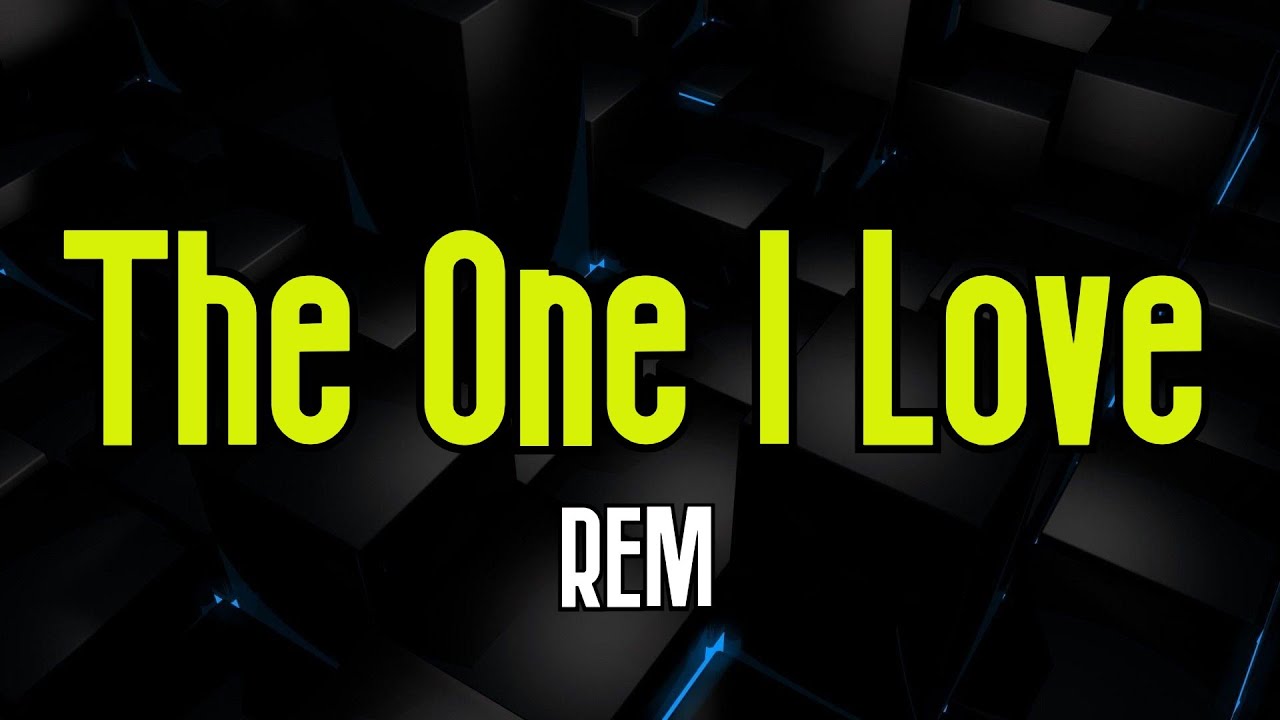 The One I Love - REM | Original Karaoke Sound - YouTube