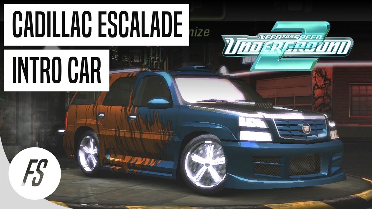 NFS U2: Cadillac Escalade Intro Car - YouTube