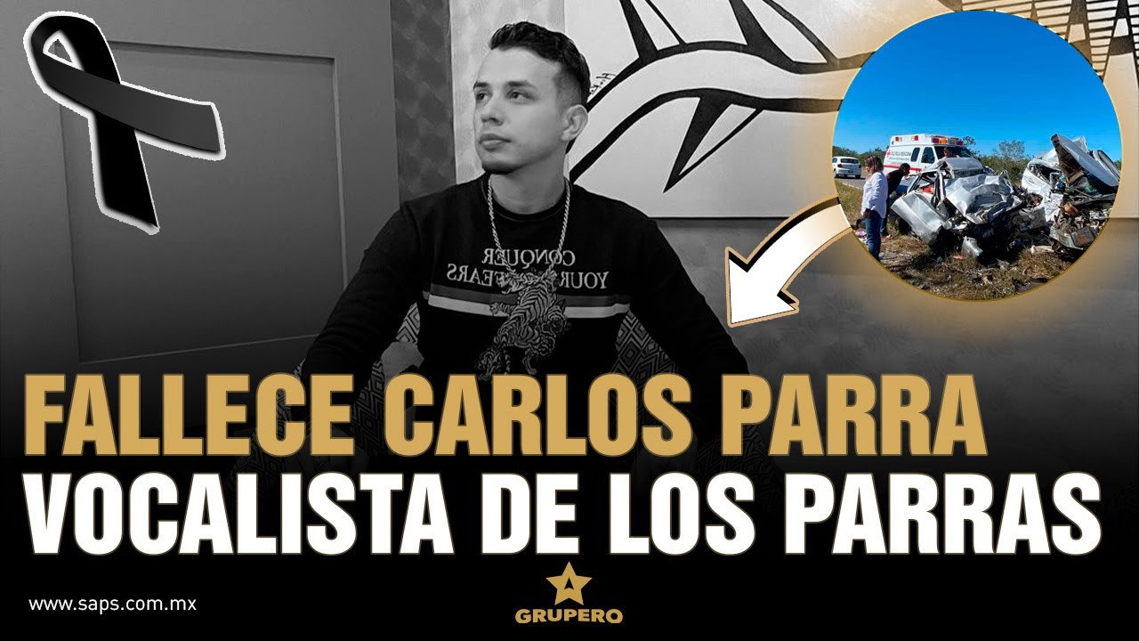Fallece Carlos Parra, vocalista de Los Parras - YouTube