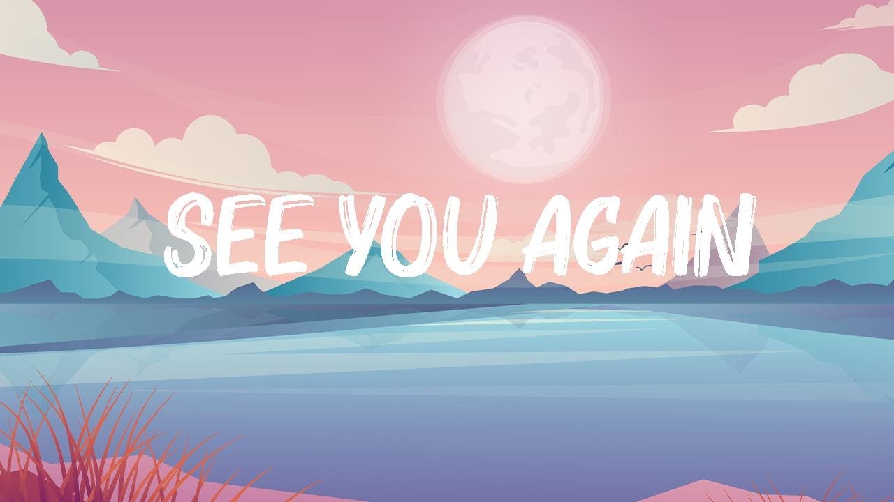 Wiz Khalifa - See You Again (Lyrics) | Charlie Puth,Kim Petras,Nicki ...