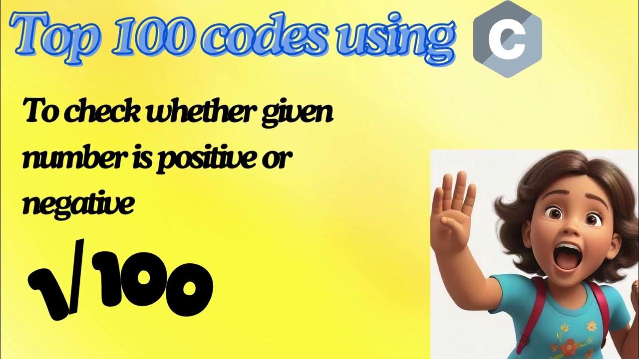 Top 100 Codes Using C 1 Positive Or Negative Cprogramming Top100 Engineering Youtube