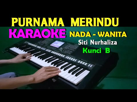 PURNAMA MERINDU - Siti Nurhaliza | KARAOKE Nada Wanita, HD