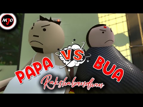 Papa VS BUA, Rakshabandhan