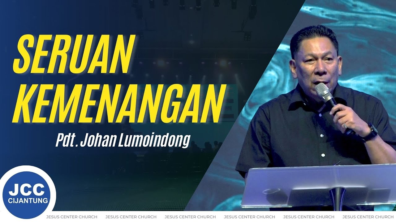 Live Ibadah & Khotbah | Seruan Kemenangan | Pdt. Johan Lumoindong | Jam ...