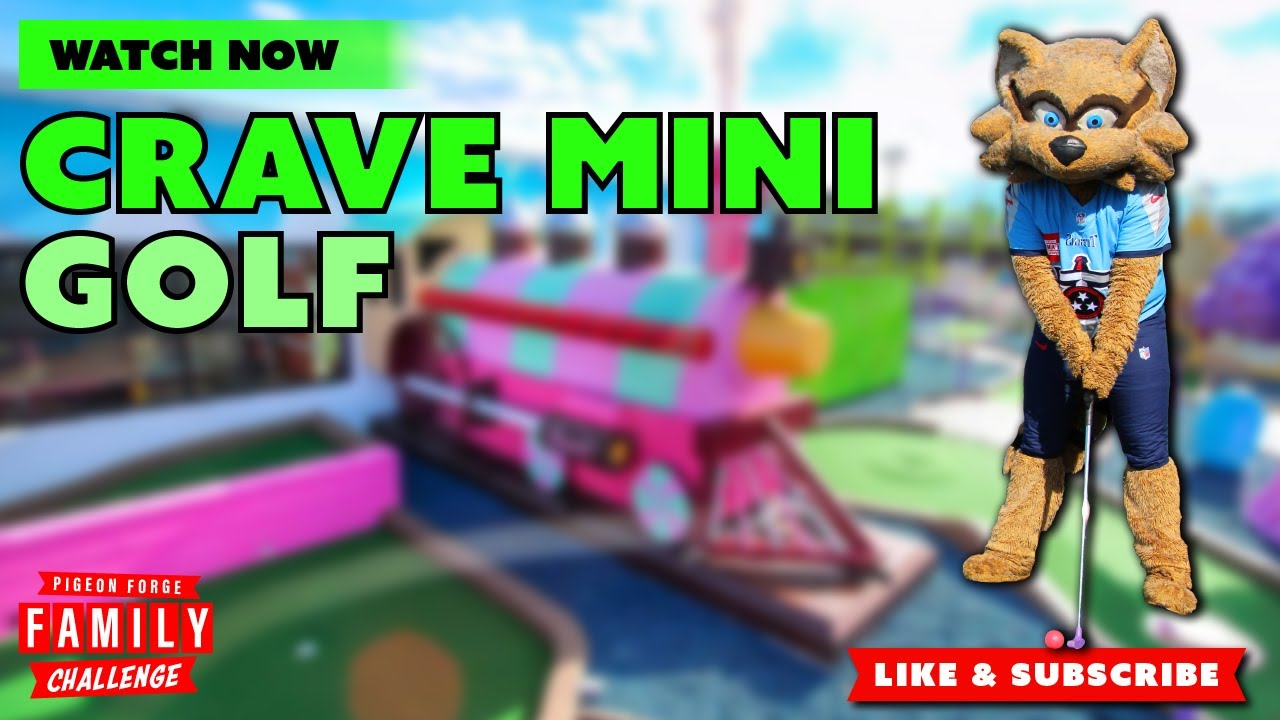 Crave Mini Golf Competition | Pigeon Forge Family Challenge 2025 - YouTube