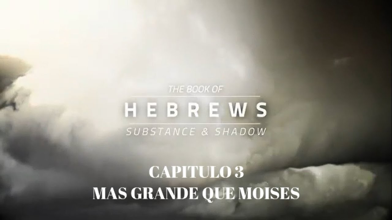 HEBREOS CAPITULO 3 - MAS GRANDE QUE MOISES - WALTER VEITH EN ESPAÑOL ...