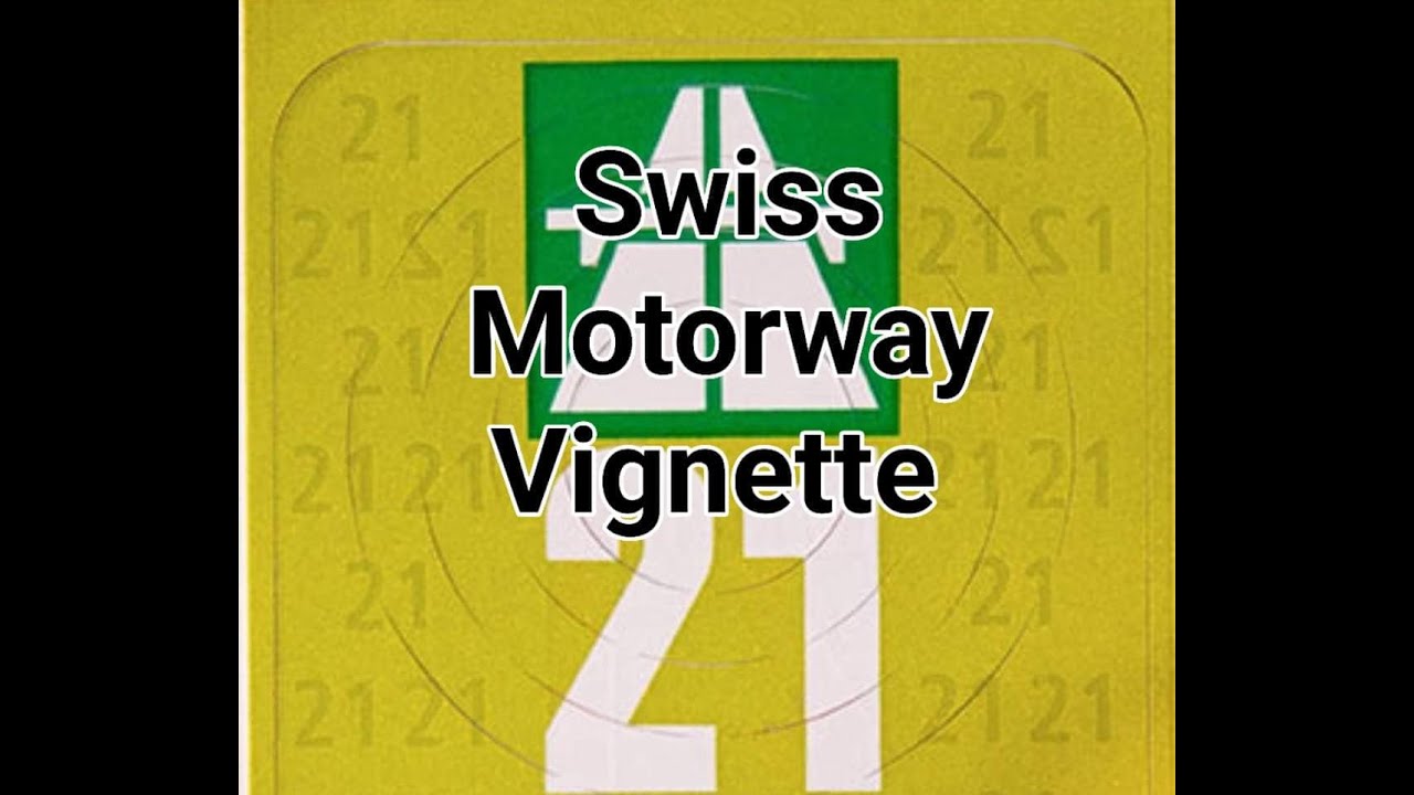 Swiss Motorway Vignette - YouTube