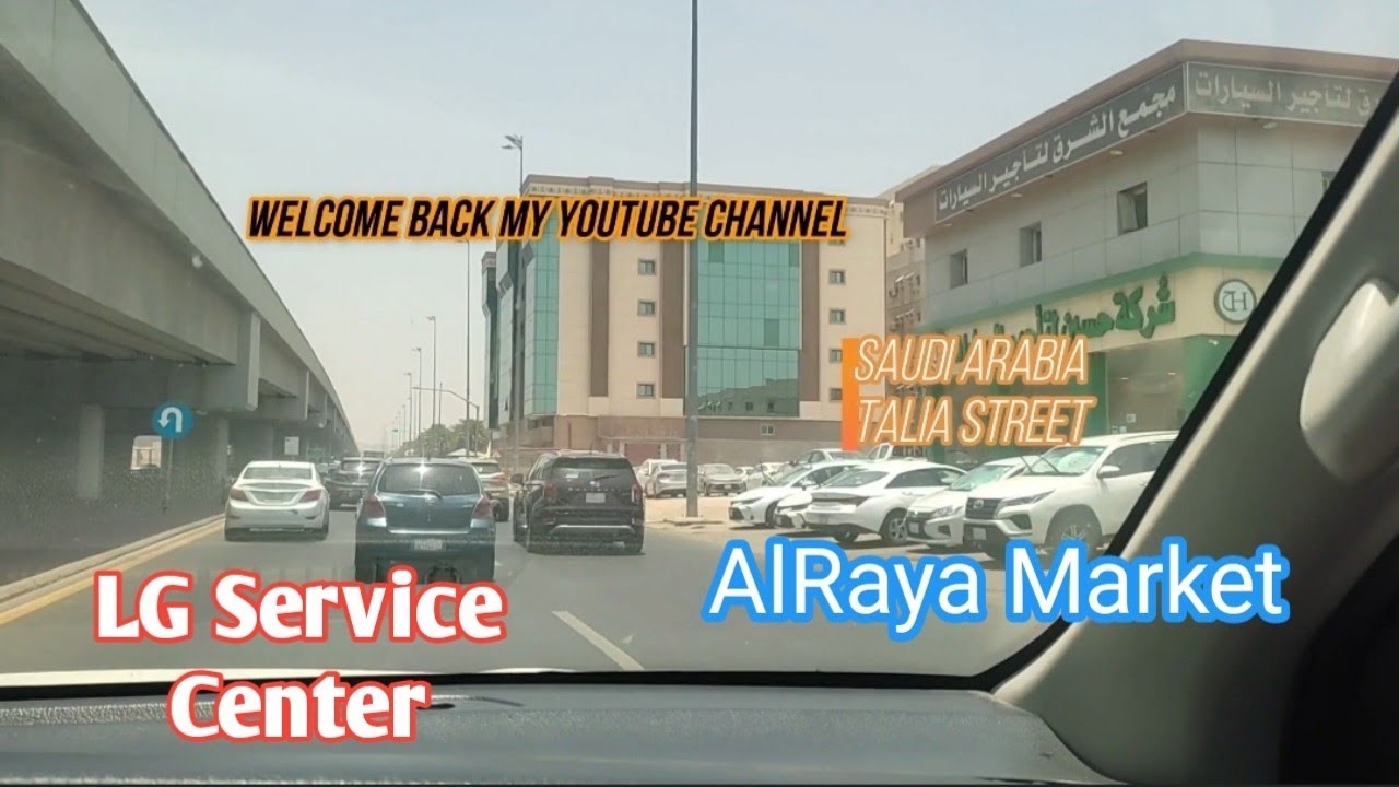 Thalia Road Jeddah / LG Service Center / shopping AlRaya Market - YouTube