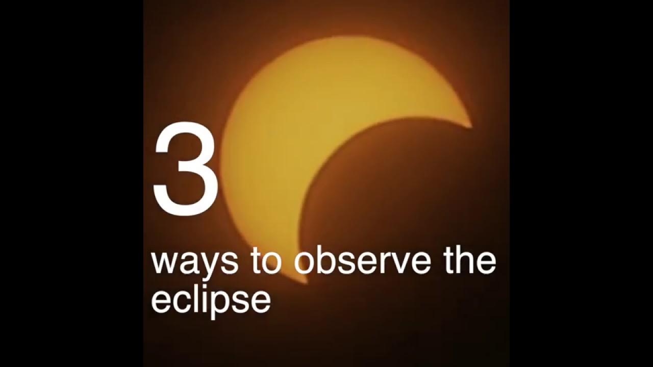 3 Ways to watch the eclipse (how to build a pinhole projector) - YouTube